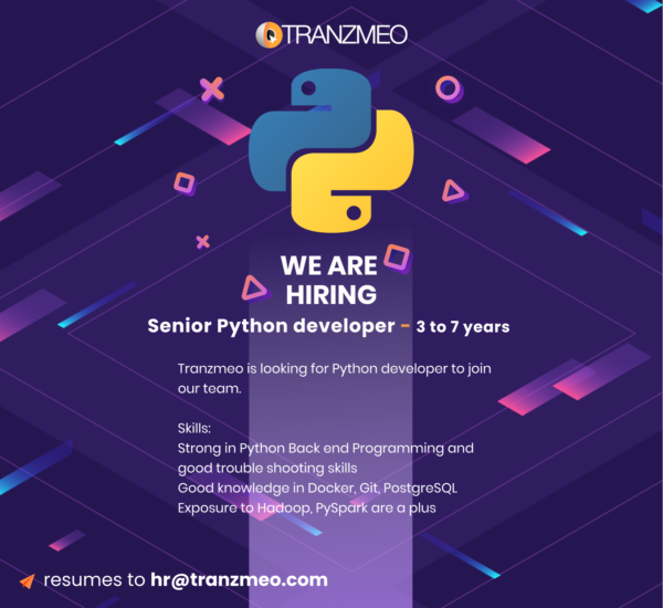 Senior Python Developer (Immediate 3-7 years) - Tranzmeo : An Anomaly ...